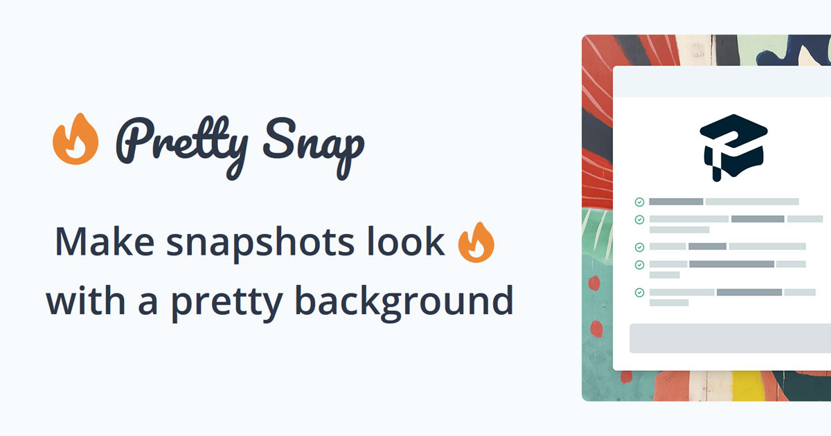 Pretty Snap - make your snapshots 🔥 with a pretty background